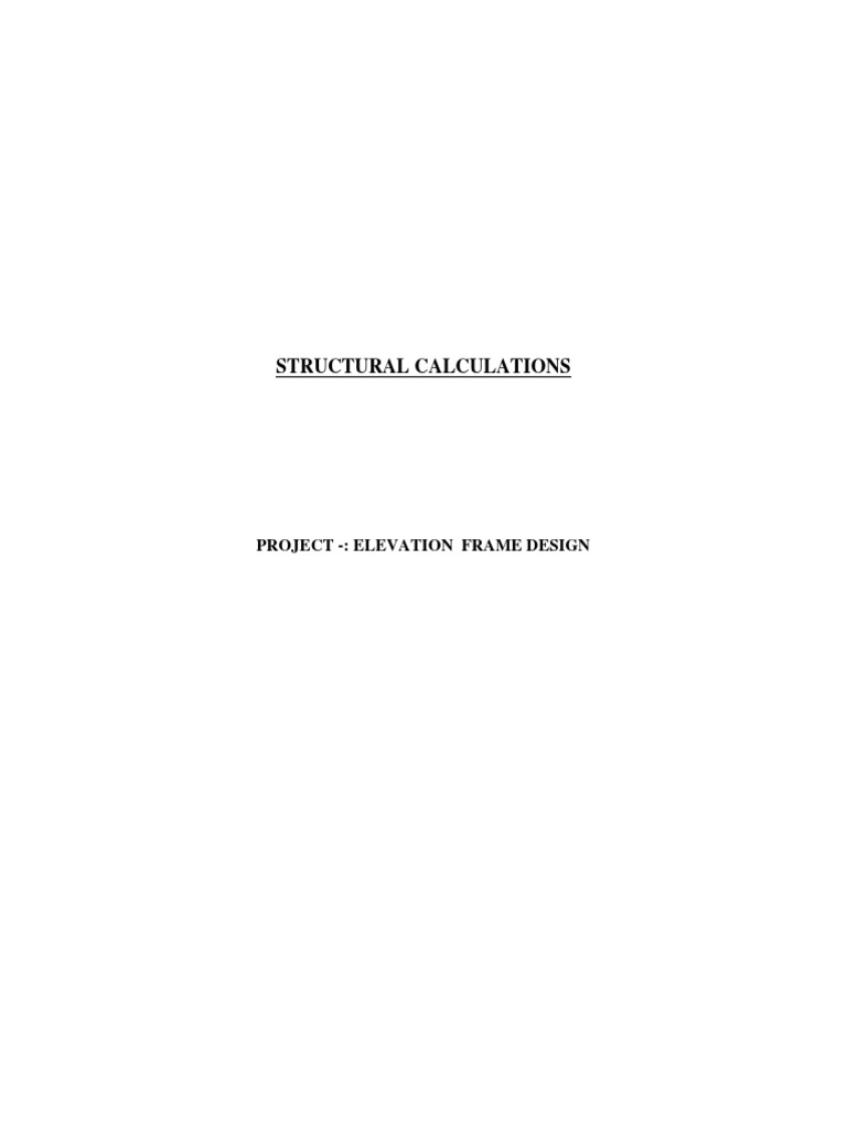 Structural Calculations: Project - : Elevation Frame Design | PDF