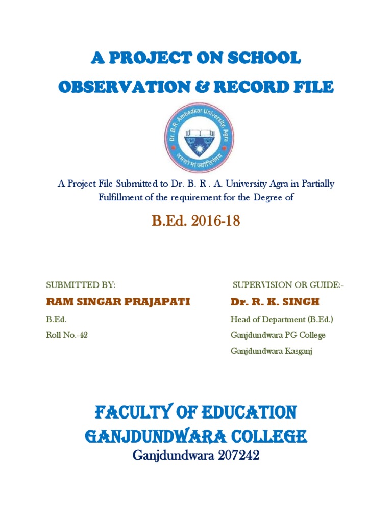 A Project On School Observation & Record File: Faculty of Education ...