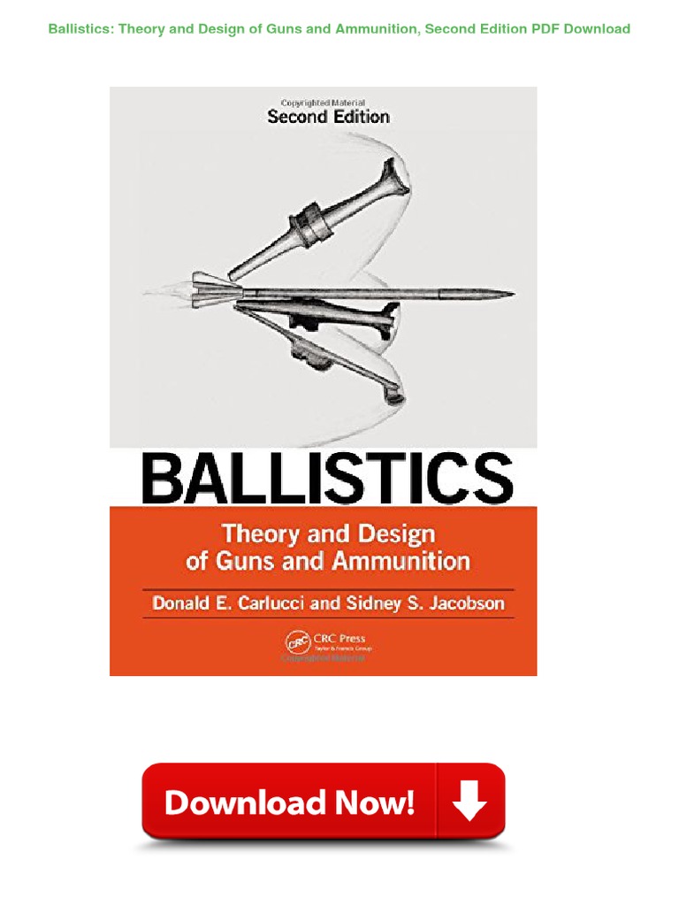 Ballistics Theory and Design of Guns and Ammunition, Second Edition PDF ...