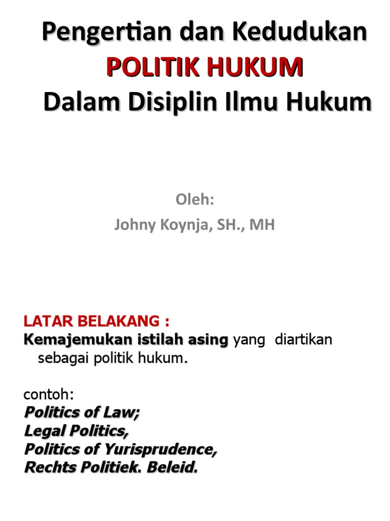 Kedudukan dan Pengertian Politik Hukum | PDF | Politik | Ilmu Sosial
