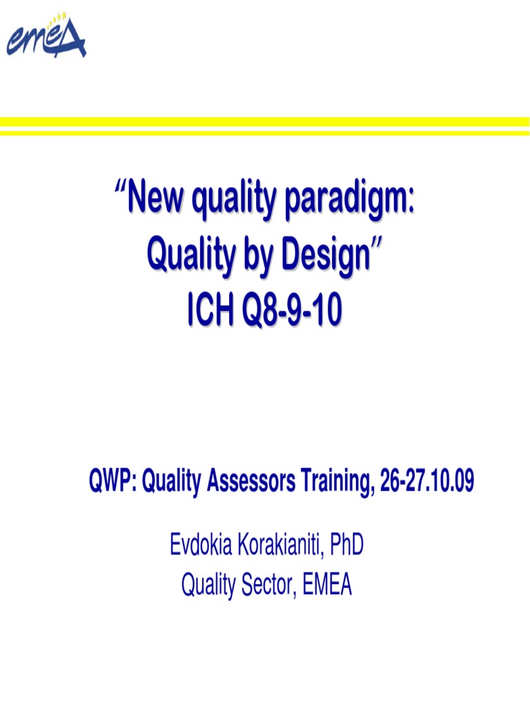 New Quality Paradigm: Quality by Design Ich Q8 - 9 - 10 | PDF | Tablet ...