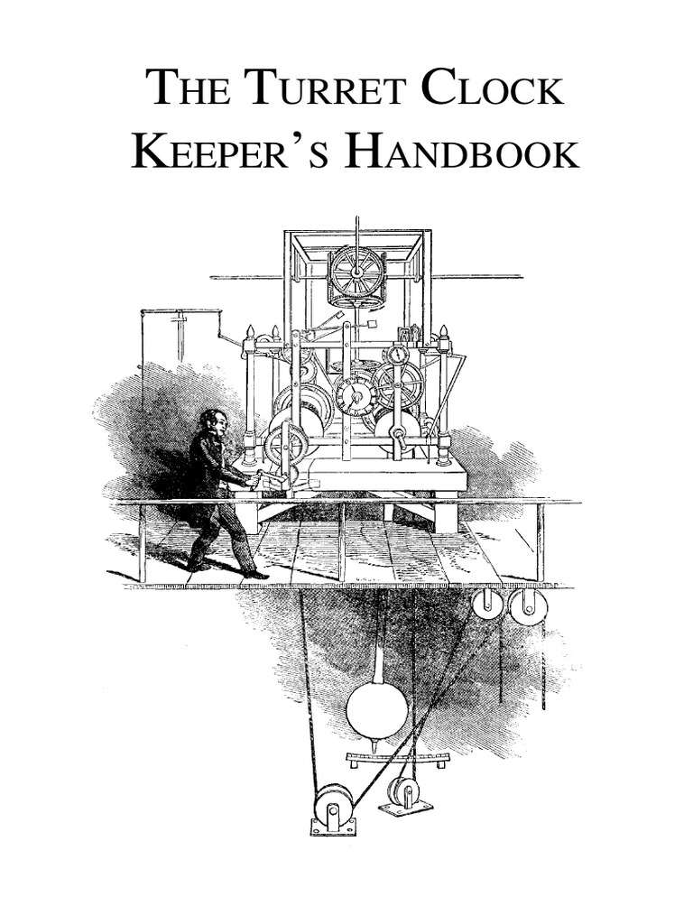 Turret Clock Keeper Handbook | PDF | Pendulum | Clock