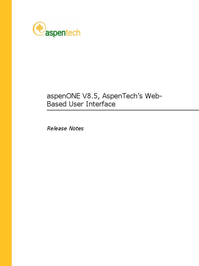 Aspenone V8.5, Aspentech'S Web-Based User Interface: Release Notes ...
