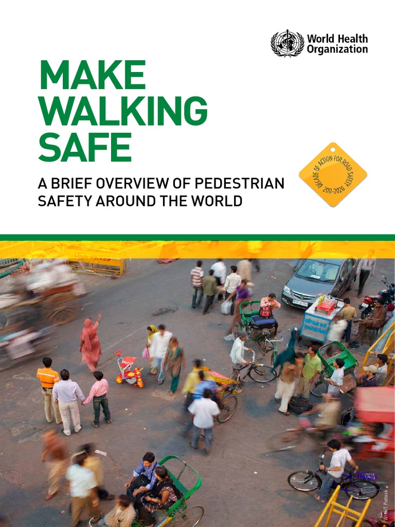 Make Walking Safe: A Brief Overview of Pedestrian Safety Around The ...