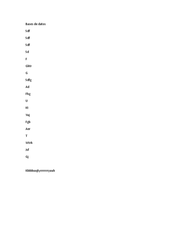 Bases de Datos SDF SDF SDF SD F GHTR G SDFG Ad FHG U KT Yuj FGB Aer T ...