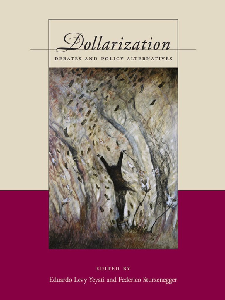 Dollar Ization | PDF | Fixed Exchange Rate System | Exchange Rate