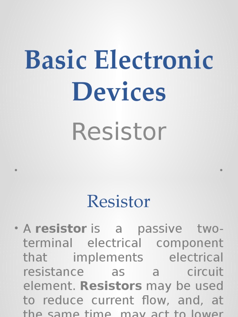 Basic Electronic Devices | PDF | Resistor | Electronic Engineering