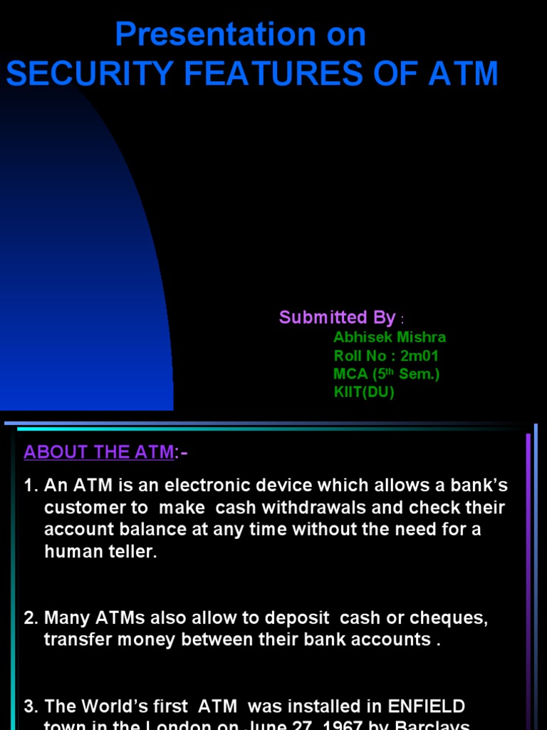 Presentation On Security Features of Atm: Submitted by | Download Free PDF | Automated Teller ...