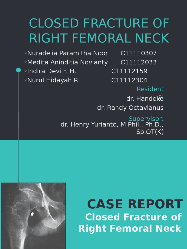 6239 - Case Report - Closed Fracture of Right Femoral Neck | PDF ...