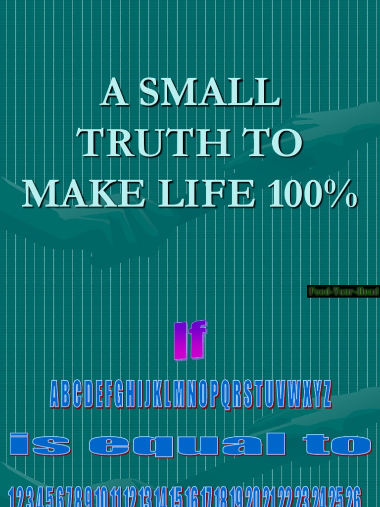 A Small Truth To Make Life 100% | PDF