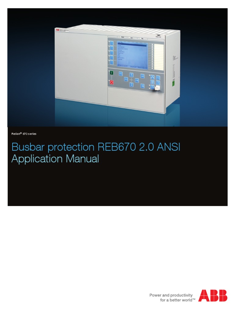 ABB Busbar Protection REB670 2.0 ANSI | Electric Power System | Power ...