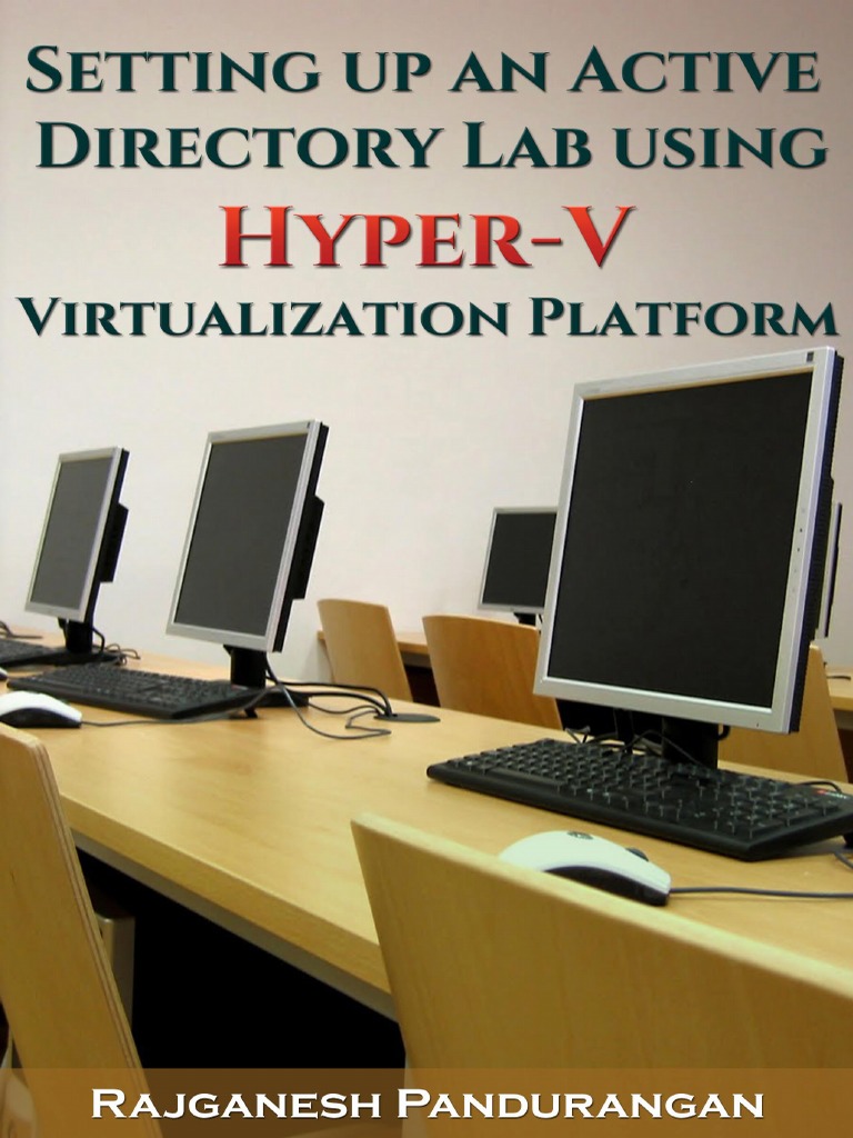 Active Directory Lab HyperV Manual | PDF | Hyper V | Active Directory
