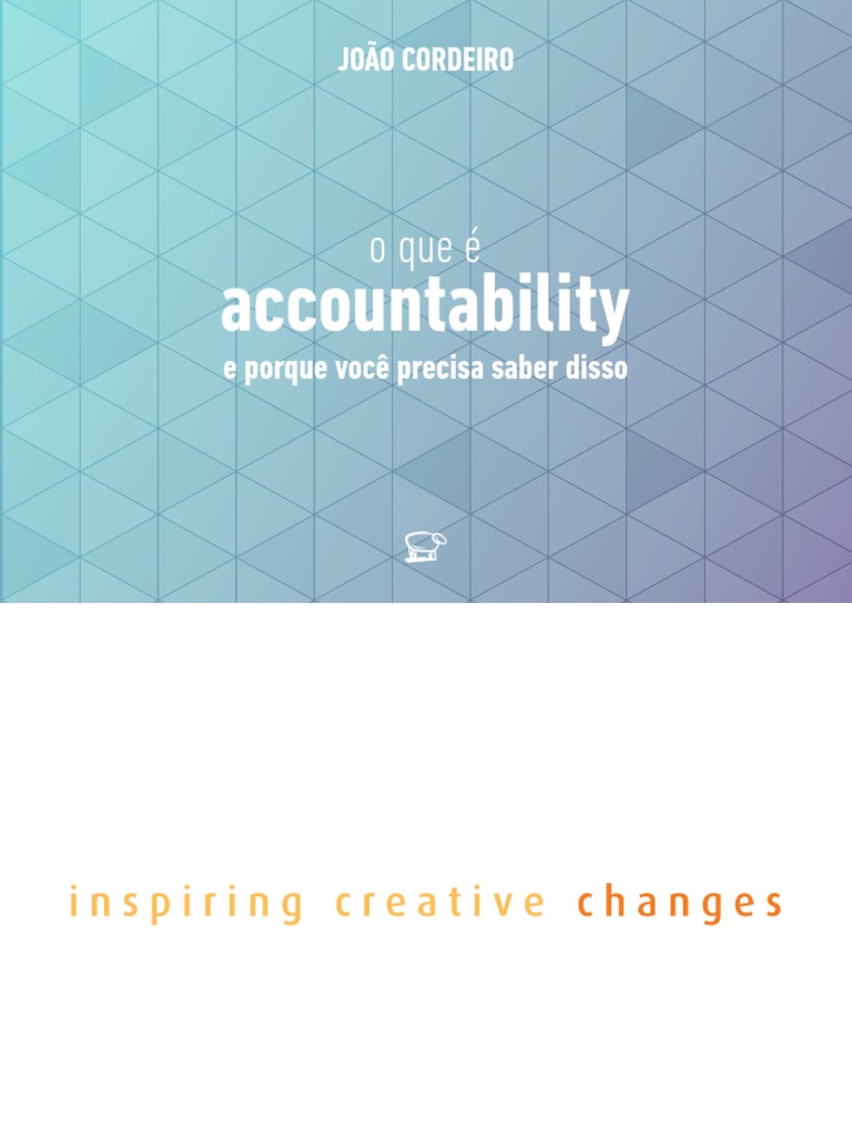 O que é accountability e por que você precisa saber disso: Uma ...