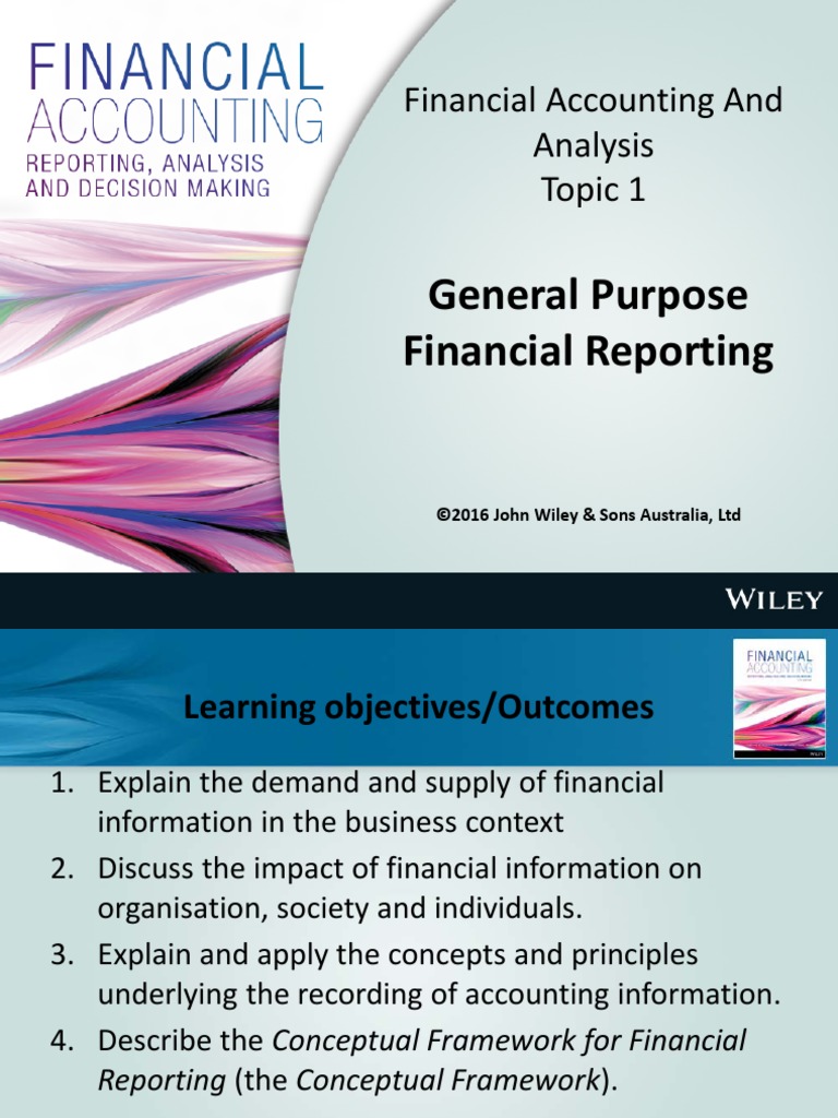 General Purpose Financial Reporting: Financial Accounting and Analysis ...