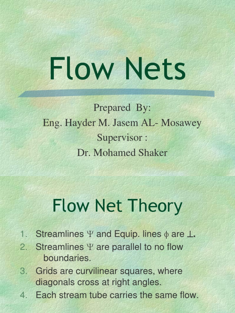 Flow Nets: Prepared By: Eng. Hayder M. Jasem AL-Mosawey Supervisor: Dr ...