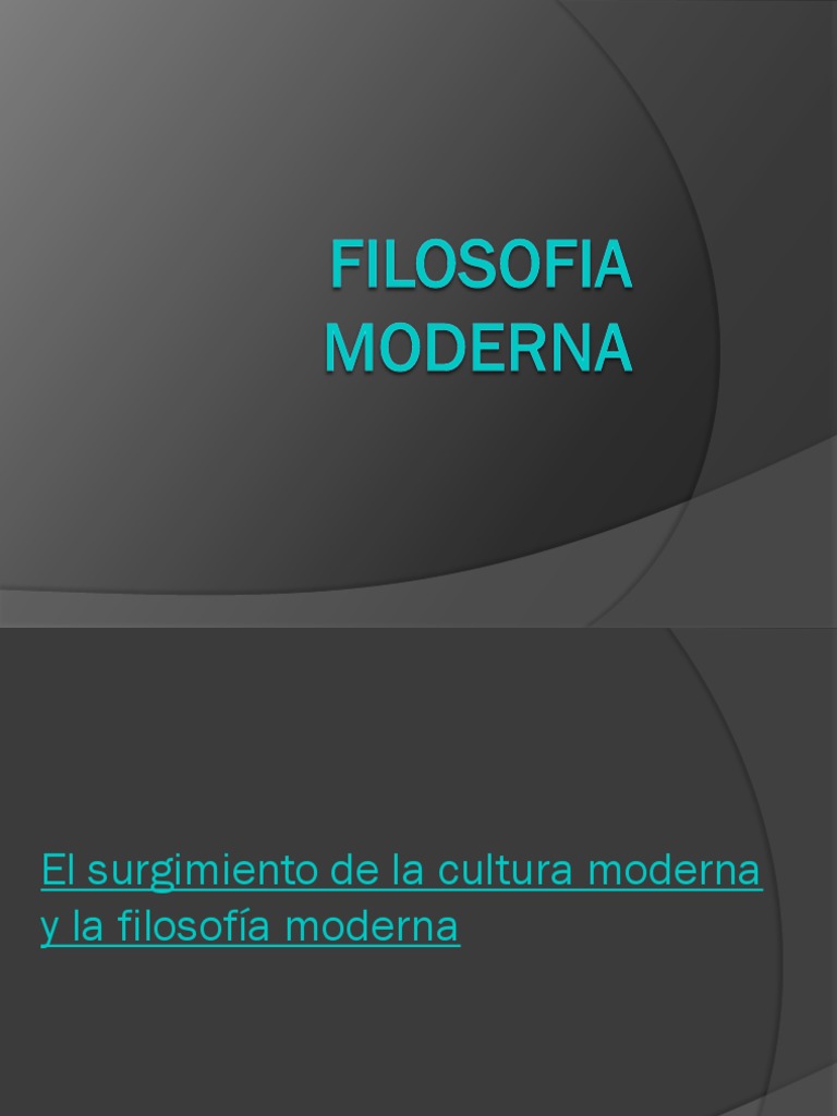Filosofia Moderna Diapositivas | PDF