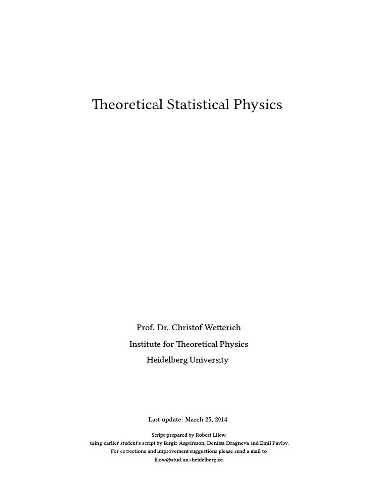 Theoretical Statistical Physics: Prof. Dr. Christof Wetterich Institute ...