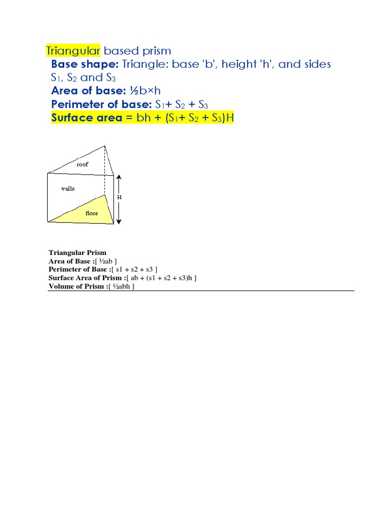 Base Shape: Triangle: Base 'B', Height 'H', and Sides Area of Base: B×H ...
