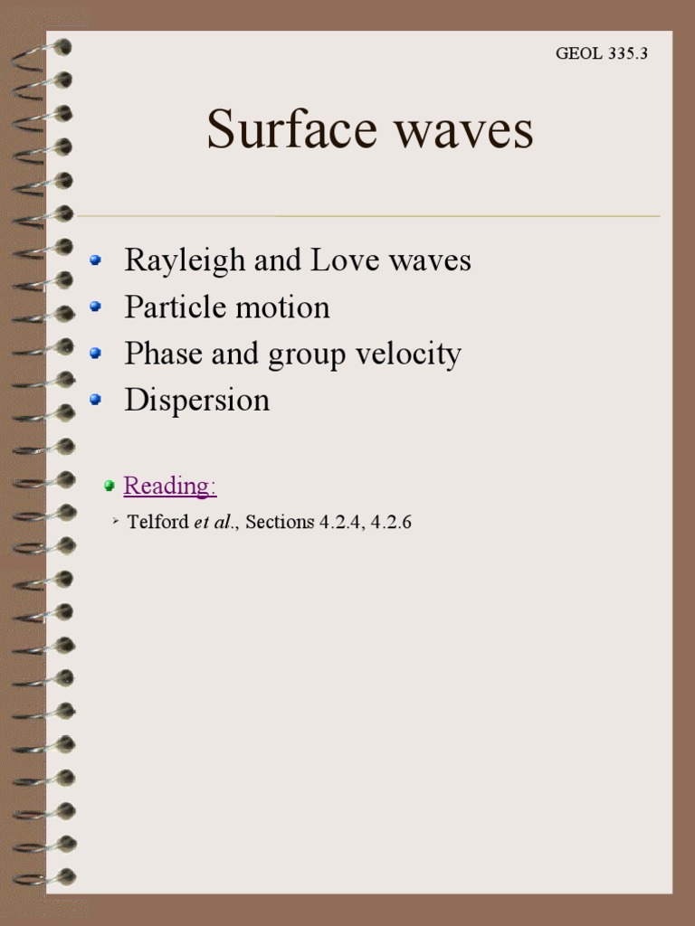Surface Waves: Rayleigh and Love Waves Particle Motion Phase and Group ...