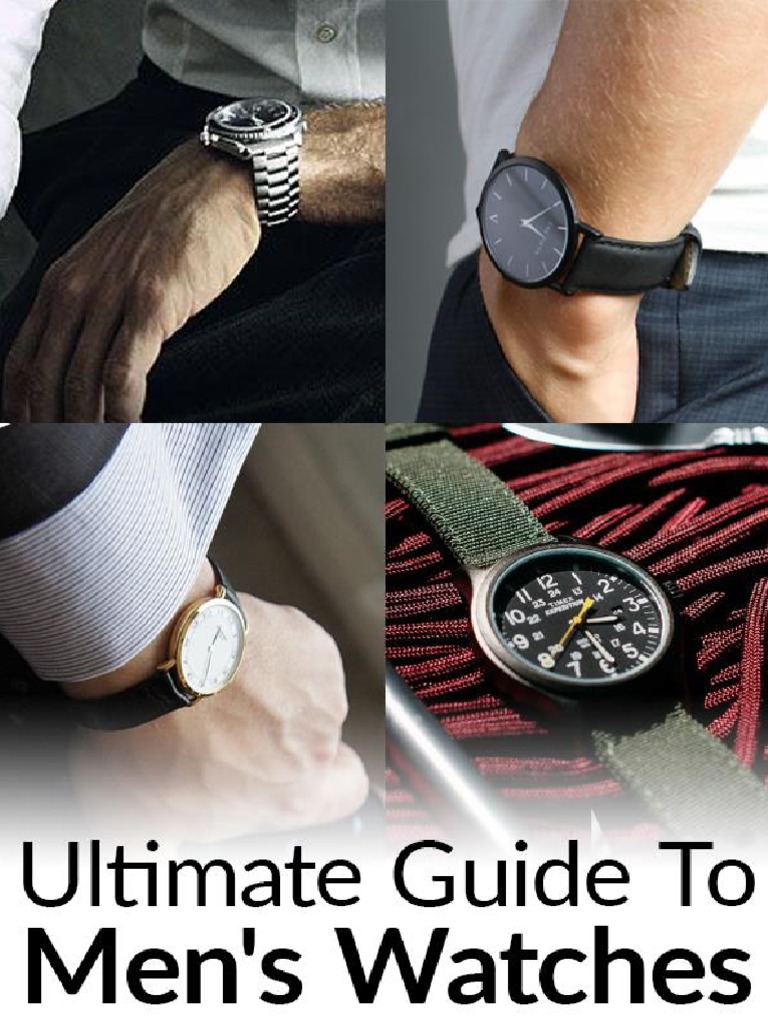 Ultimate Guide To Mens Watches | PDF | Watch | Clock