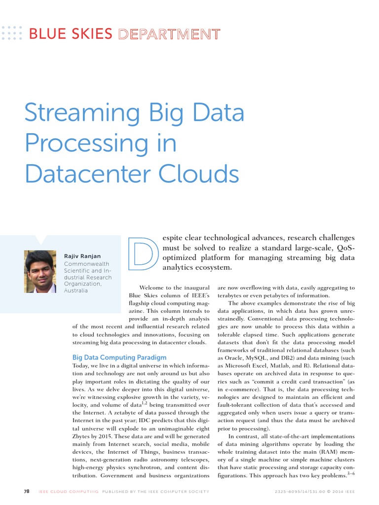 Streaming Big Data Processing in Datacenter Clouds: Blue Skies ...