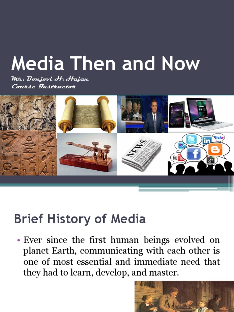 Media Then and Now | PDF | Mass Media | Entertainment (General)