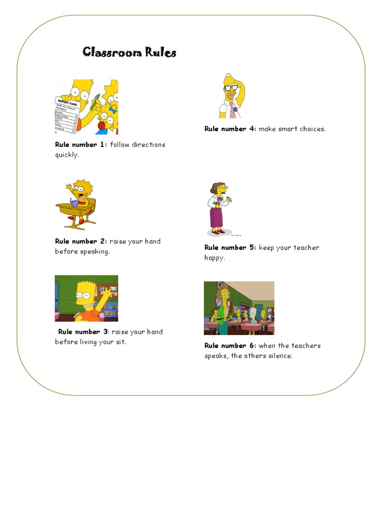 Classroom Rules: Rule Number 1: Follow Directions Rule Number 4: Make ...