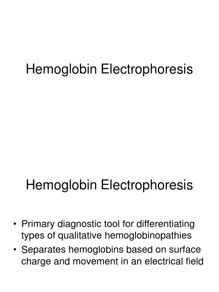 Hemoglobin Electrophoresis Edited | Anemia | Hemoglobin