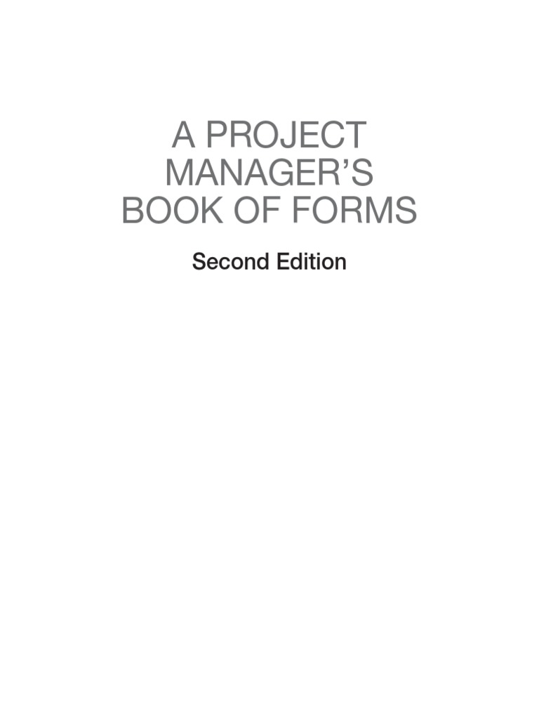 A Project Manager'S Book of Forms: Second Edition | PDF