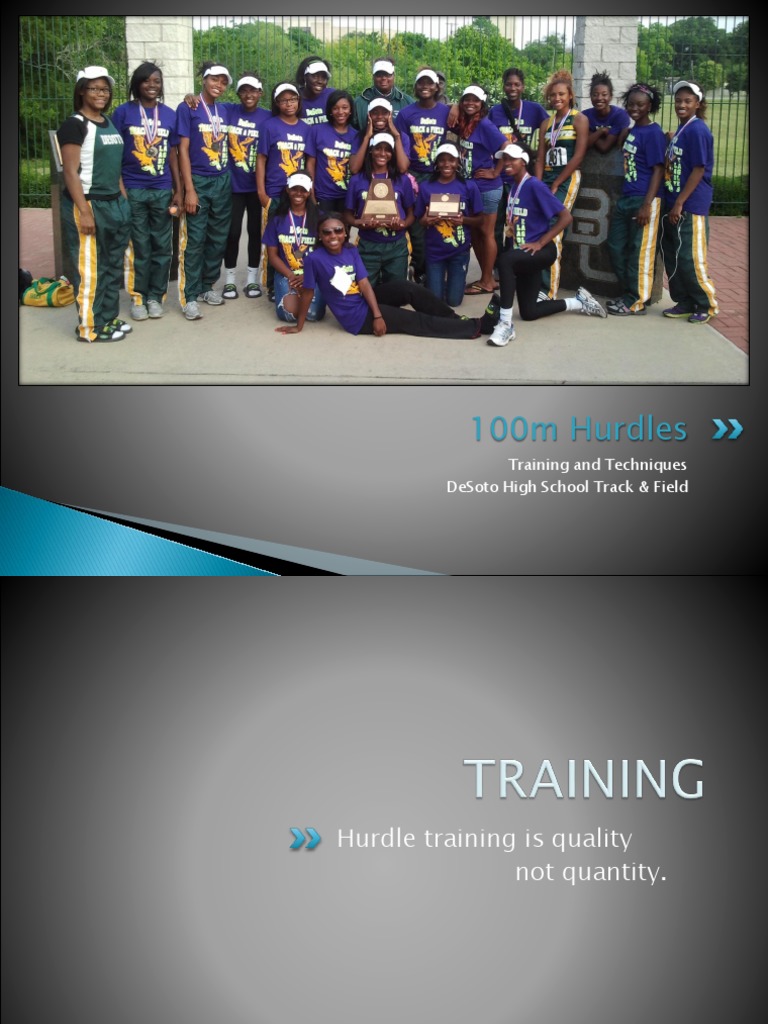 100M Hurdles: Training and Techniques Desoto High School Track & Field ...