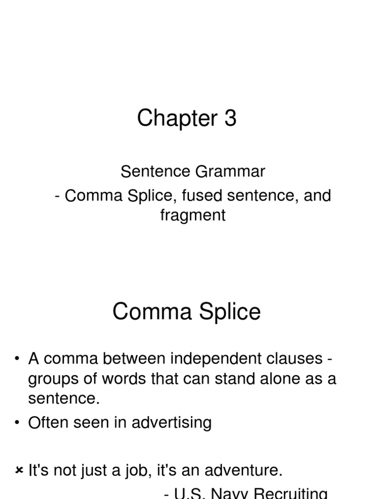 Chapter 3 Sentence Grammar - Comma Splice, Fused Sentece, and Fragment ...