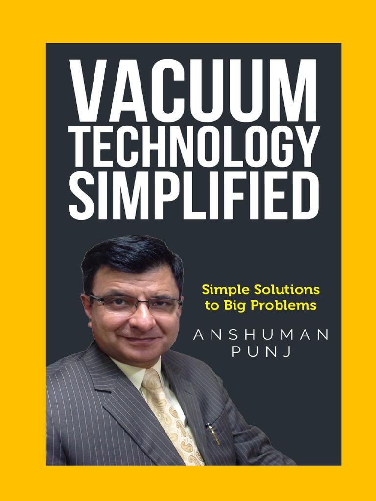 Vacuum Technology Simplified Ebook | PDF | Distillation | Vacuum