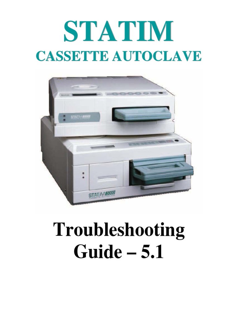 Statim 5.1 Field Troubleshooting Guide PDF | PDF | Vacuum Tube | Boiler