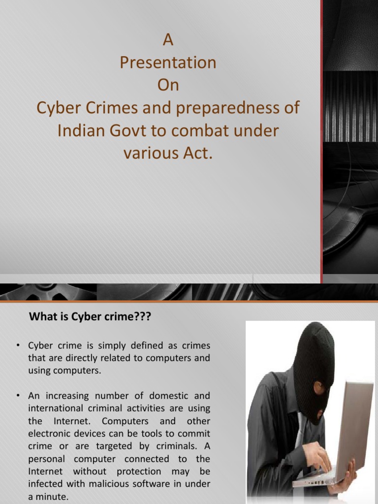 A Presentation On Cyber Crimes and Preparedness of Indian Govt To ...