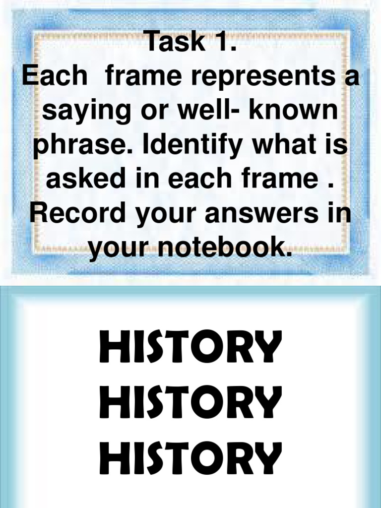 Task 1. Each Frame Represents A Saying or Well-Known Phrase. Identify ...