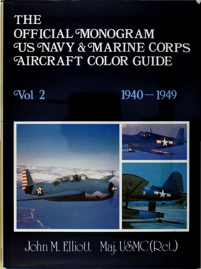 The Official Monogram US Navy Marine Corps Aircraft Color Guide 2 1940 ...