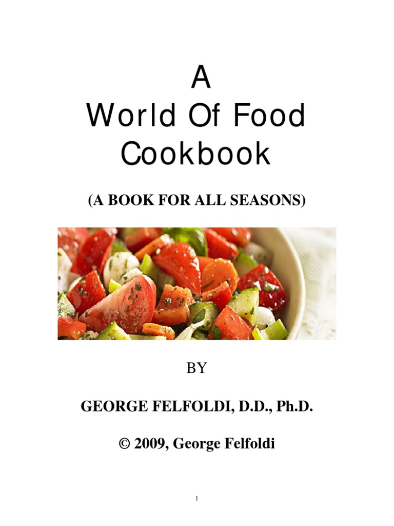 2009 - George Felfoldi - (Ebook - Cooking) - A World of Food Cookbook ...