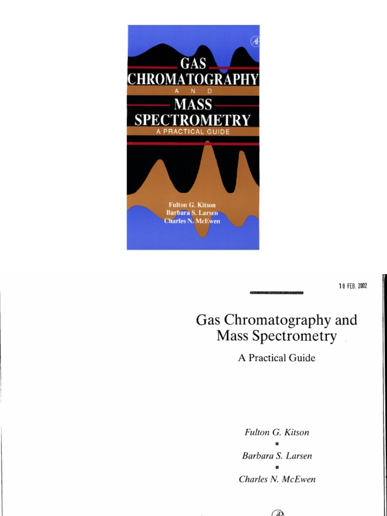 Gas Chromatography and Mass Spectrometry A Practical Guide Fulton PDF ...