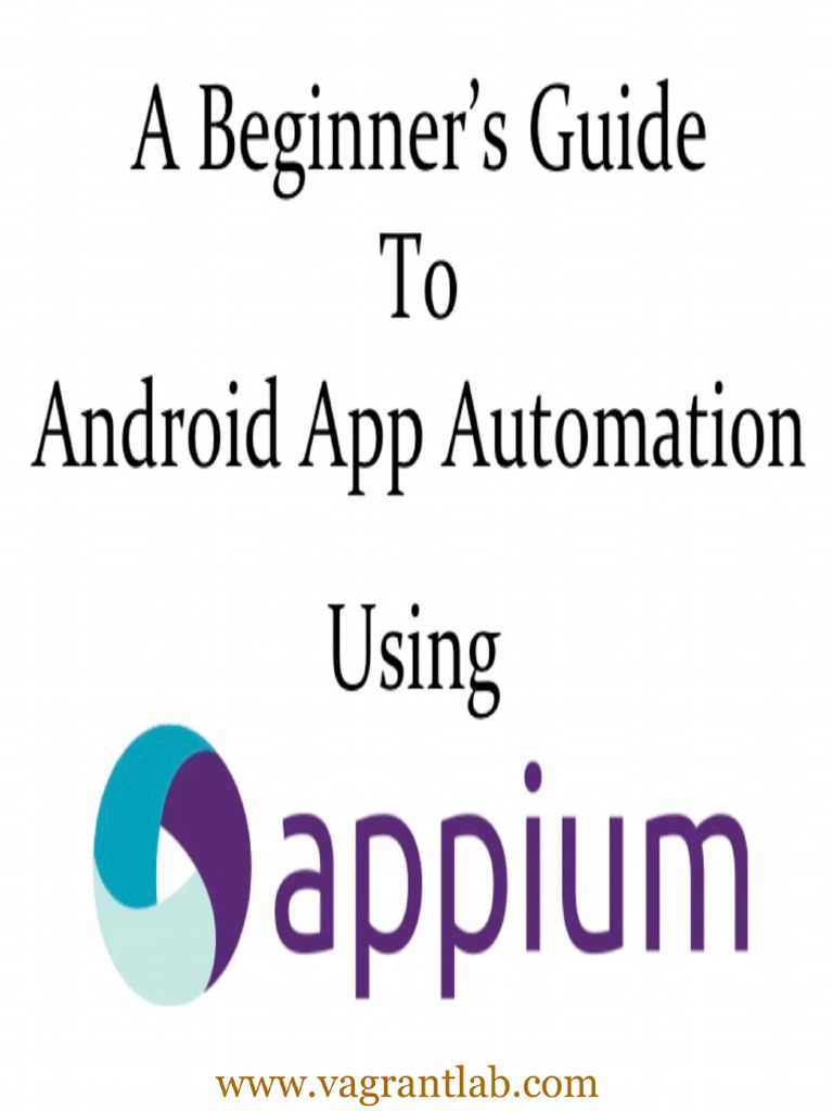 Appium For Android | PDF | Android (Operating System) | Mobile App