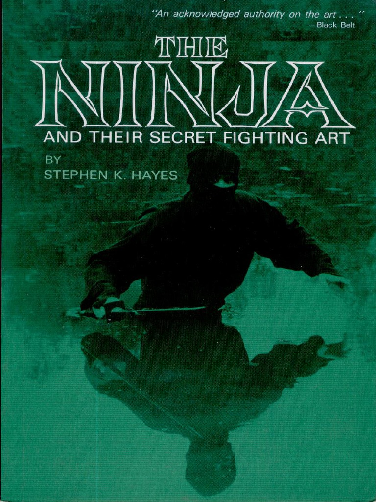 The Ninja and Their Secret Fighting Art - Stephen K. Hayes | PDF