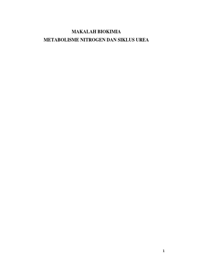 Makalah Biokimia Metabolisme Nitrogen Dan Siklus Urea | PDF | Kesehatan ...