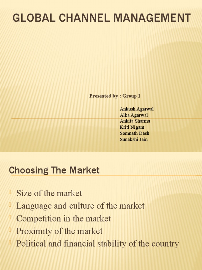 Global Channel Management: Presented By: Group I | PDF | Sales | Market ...