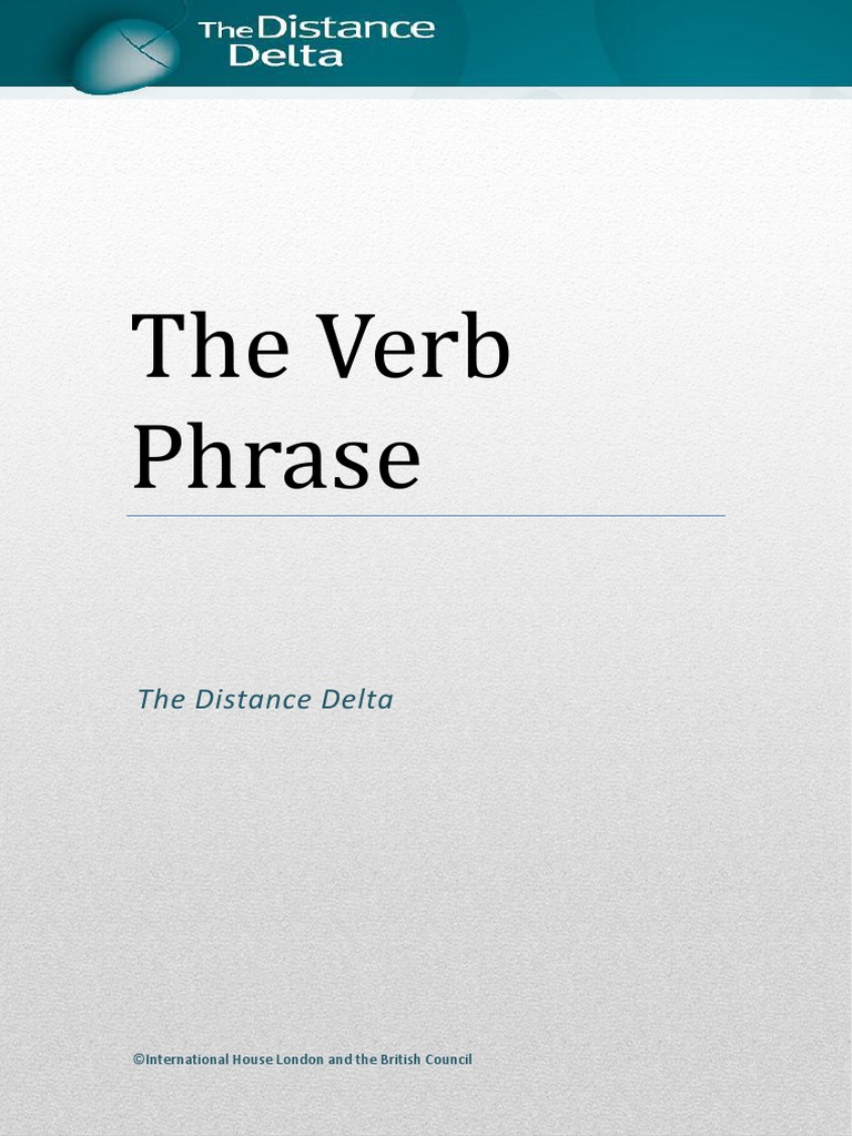 The Verb Phrase | PDF | Verb | Perfect (Grammar)