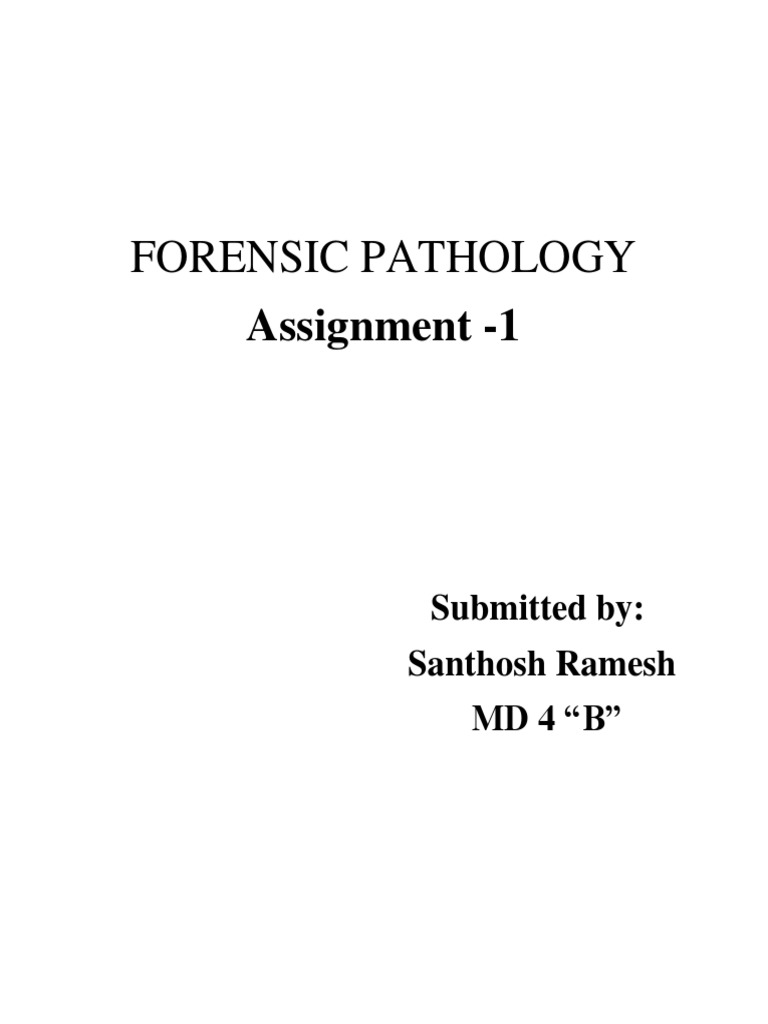 Forensic Pathology: Assignment - 1 | PDF
