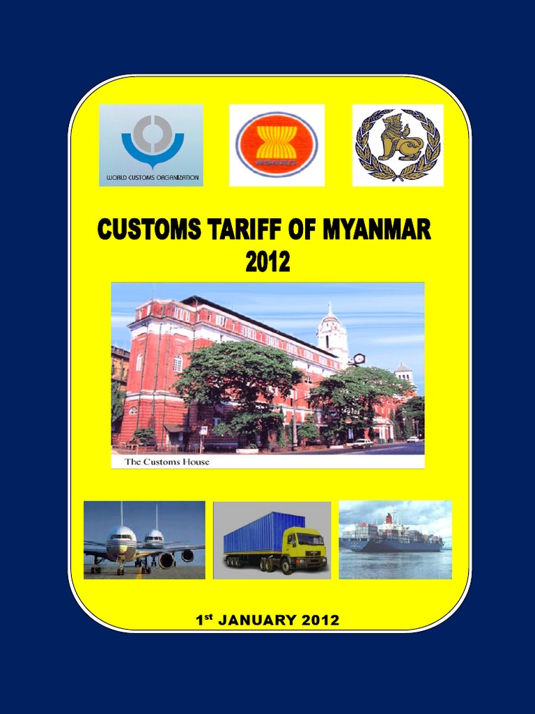 Myanmar Customs Tariff 2012 Overview | PDF | Steel | Chemical Substances