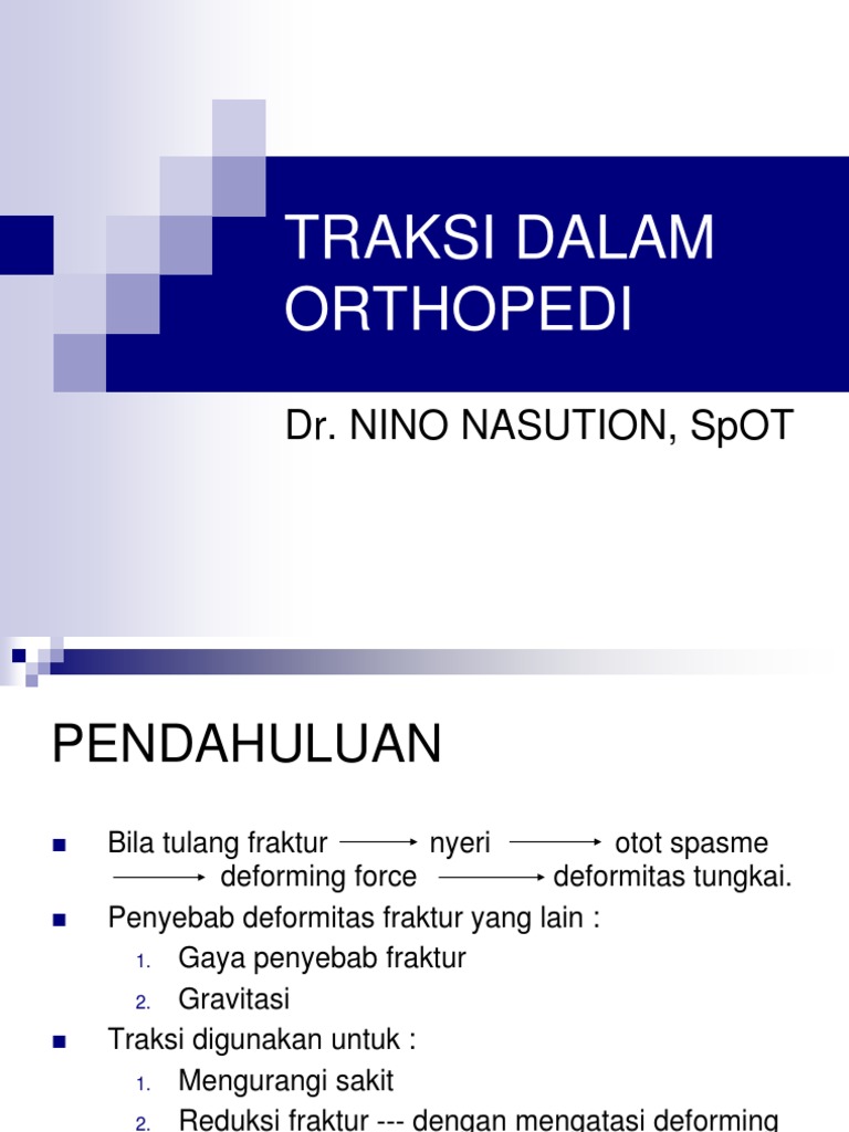 Traksi dalam Orthopedi: Tipe dan Komplikasi | PDF
