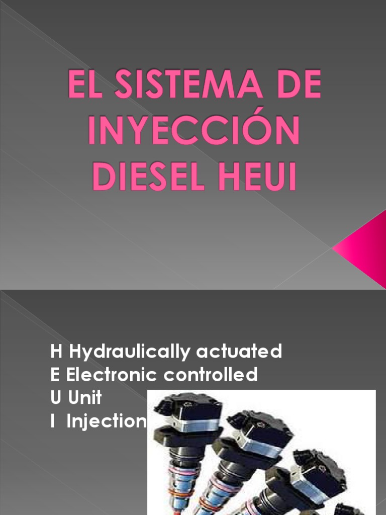 El Sistema de Inyección Diesel Heui | PDF | Partes de vehículo ...