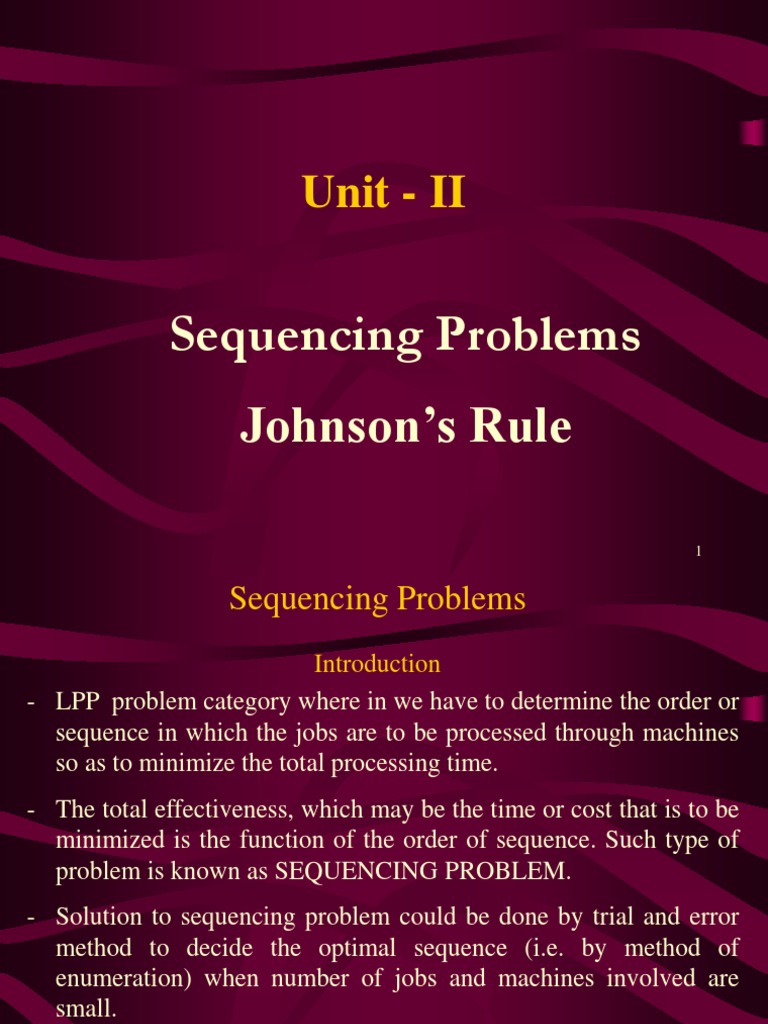 Unit - II: Sequencing Problems Johnson's Rule | PDF | Algorithms And Data Structures ...