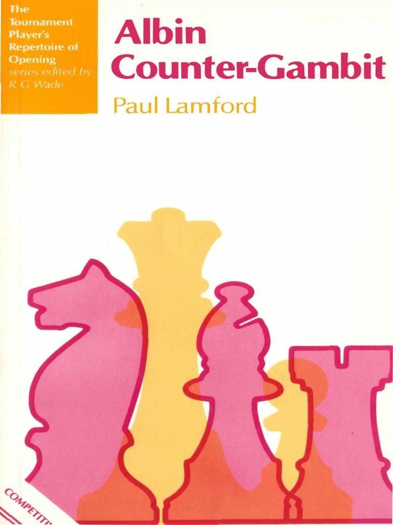 Lamford Paul - Albin Counter Gambit, 1983-OCR, Batsford, 99p | PDF | Chess Openings | Board Games