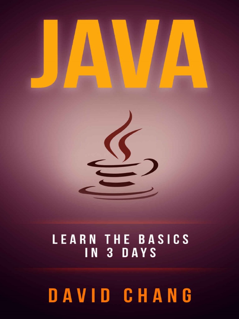 Java Learn Java in 3 Days! (David Chang - Programming) | Download Free PDF | Java Virtual ...
